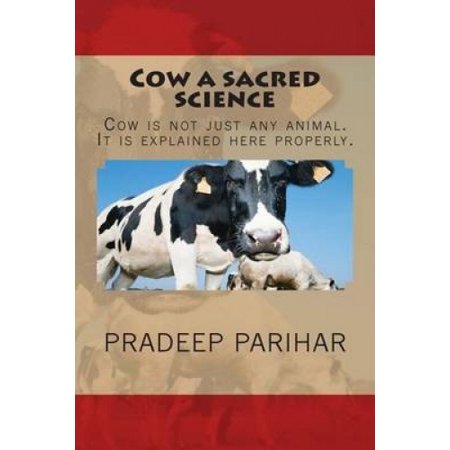 Cow a Sacred Science: Cow Is Not Just Any Animal. It Is Explained Here ...