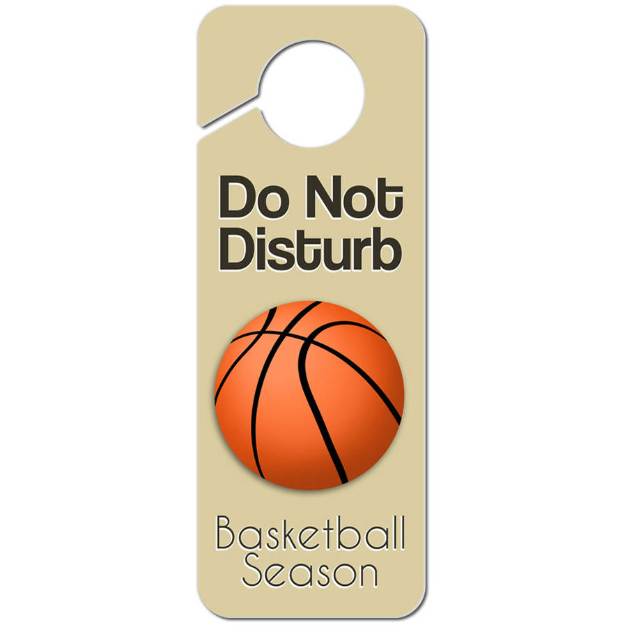 Do Not Disturb Basketball Season Plastic Door Knob Hanger Sign ...