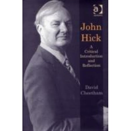 John Hick: A Critical Introduction and Reflection | Walmart Canada