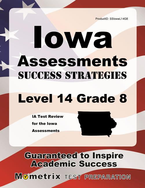 Iowa Assessments Success Strategies Level 14 Grade 8 Study Guide : Ia ...