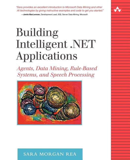 Addison-Wesley Microsoft Technology: Building Intelligent .Net ...