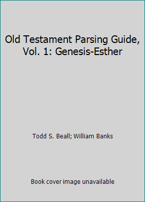 Pre-Owned Old Testament Parsing Guide, Vol. 1: Genesis-Esther ...