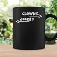 Arrow Direction Clowns To The Left Jokers To The Right Coffee Mugs ...