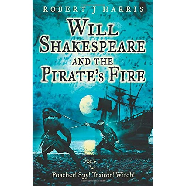 Will Shakespeare and the Pirate's Fire (Book) - Walmart.com