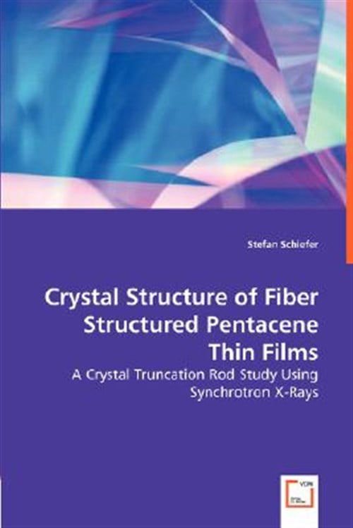 Pre-Owned Crystal Structure of Fiber Structured Pentacene Thin Films ...