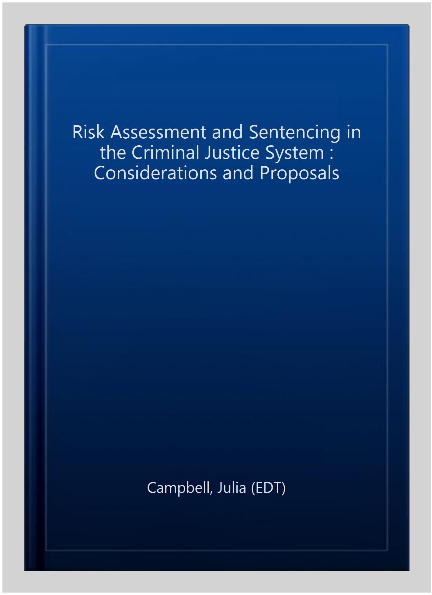 Pre-Owned Risk Assessment and Sentencing in the Criminal Justice System ...