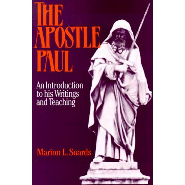 The Apostle Paul An Introduction To His Writings And Teaching the-apostle-paul-an-introduction-to-his-writings-and-teaching