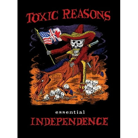 Toxic Reasons - Essential Independence [CD] With DVD - Walmart.ca