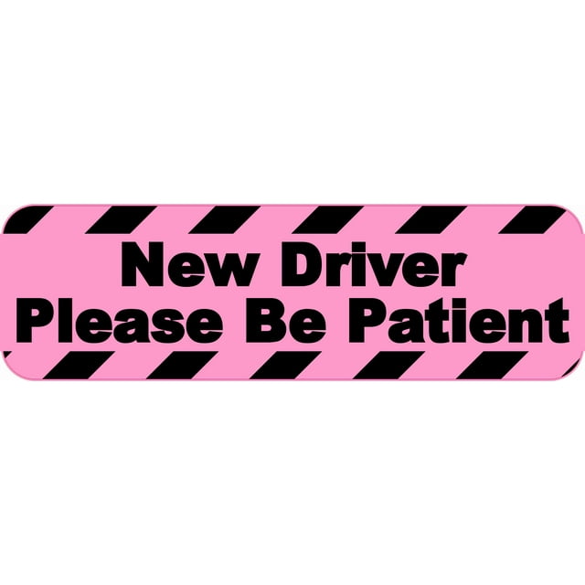 10in x 3in Pink New Driver Please Be Patient Bumper Sticker - Walmart.com
