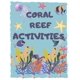 Coral Reef Activities: Fun coloring book for kids ages 4-8 years ...