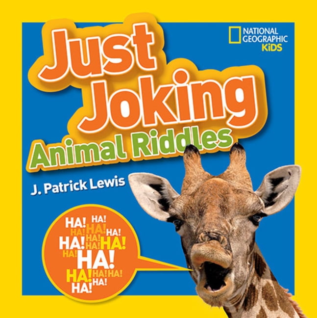 National Geographic Kids Just Joking Animal Riddles : Hilarious Riddles ...