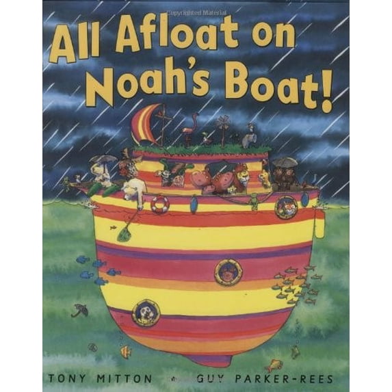 Pre-Owned All Afloat on Noah's Boat (Hardcover) by Tony Mitton ...