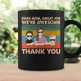Dear Mom Great Job Were Awesome Thank You Coffee Mugs - Walmart.com