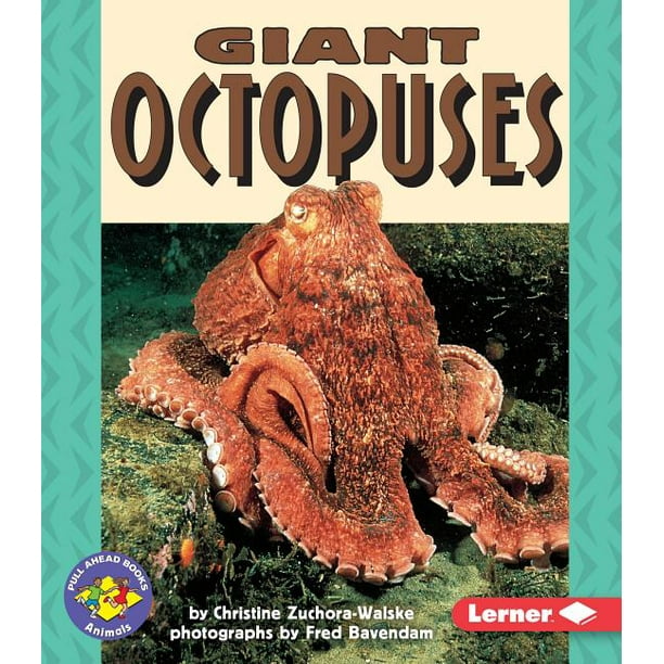 Pull Ahead Books -- Animals: Giant Octopuses (Paperback) - Walmart.com