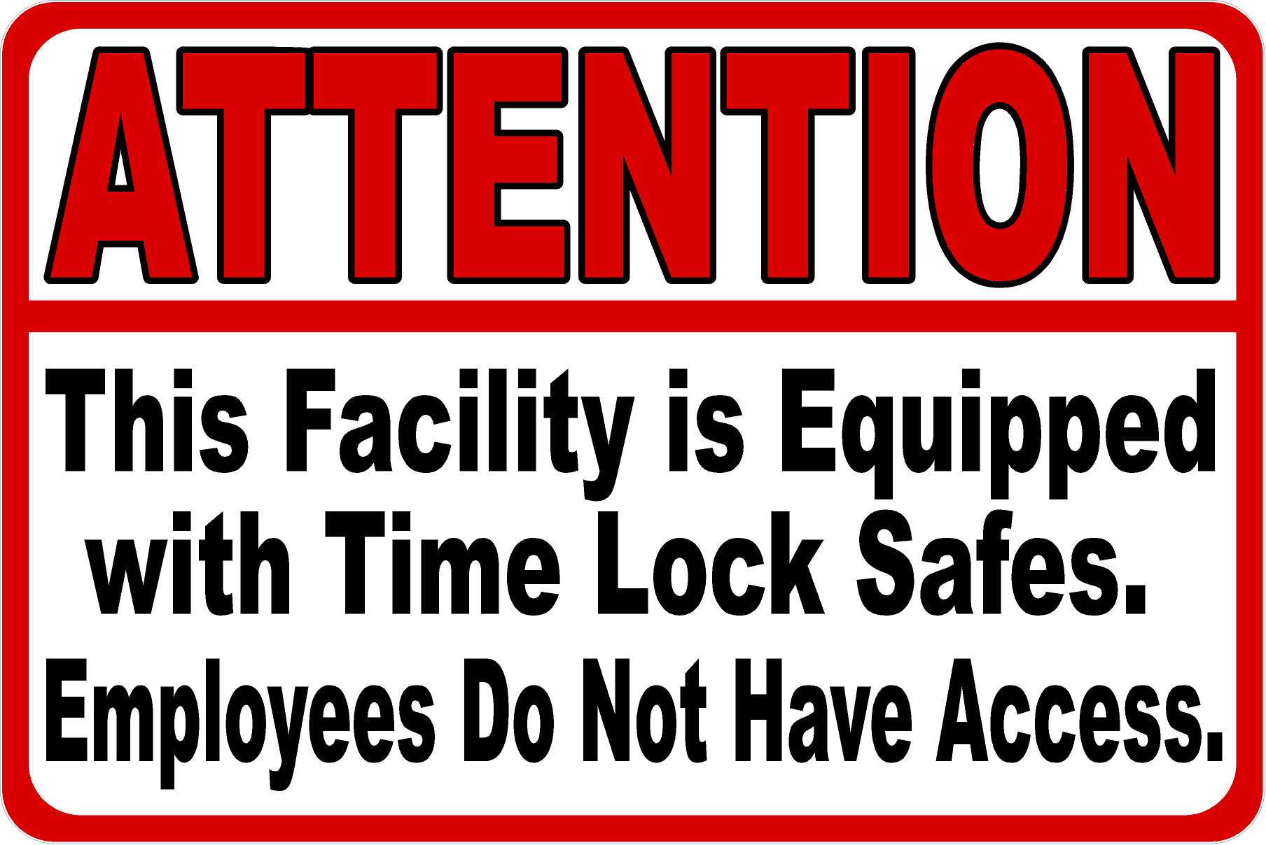 Attention This Facility Equipped with Time Lock Safe Sign - Walmart.com