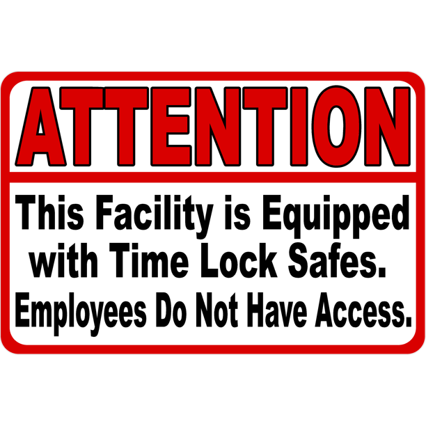 Attention This Facility Equipped with Time Lock Safe Sign - Walmart.com