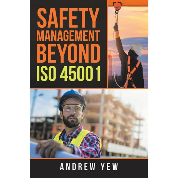 Safety Management Beyond Iso 45001 (Paperback) - Walmart.com