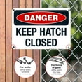Keep Hatch Closed Sign, 10x7 Aluminum - Walmart.com