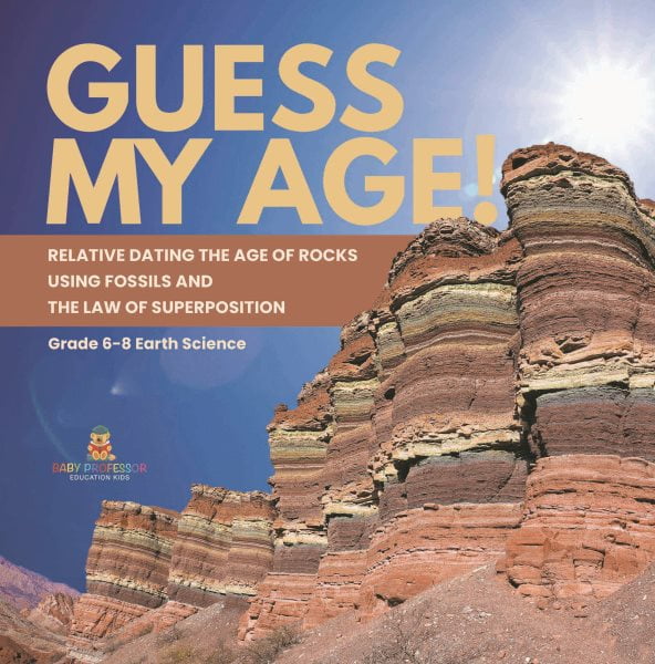 Pre-Owned Guess My Age! Relative Dating the Age of Rocks using Fossils ...