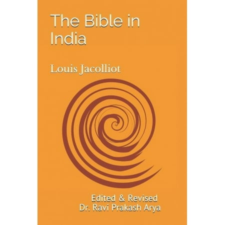 The Bible in India: Indian Origin of Hebrew and Christian Revelations ...