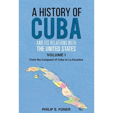 History of Cuba: A Captivating Guide to Cuban History, Starting from ...
