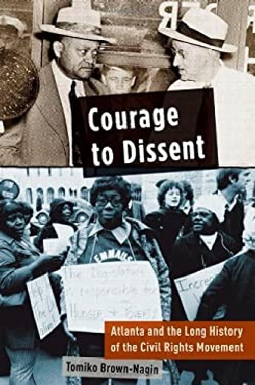 Pre-Owned Courage to Dissent: Atlanta and the Long History of the Civil ...