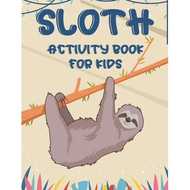 Sloths And Friends An Art Activity Book : Lovely Sloth Illustrations ...
