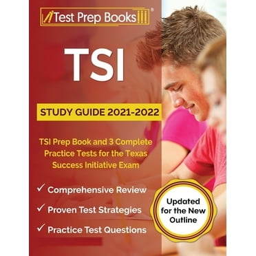 TSI Study Guide 2020-2021 : TSI Test Prep Book and 3 Complete Practice ...