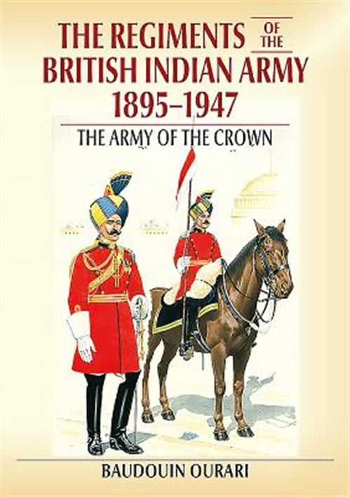 Pre-Owned Regiments of the British Indian Army 1895-1947 : The Army of ...