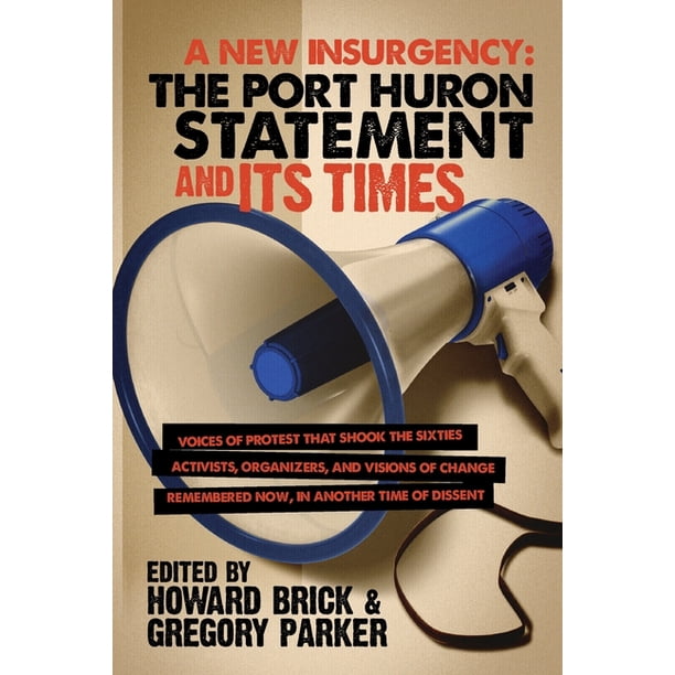 A New Insurgency : The Port Huron Statement and Its Times (Paperback ...