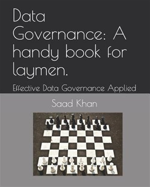 Pre-Owned Data Governance: A Handy Book for Laymen.: Effective Data ...