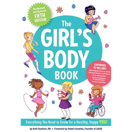The Girls Body Book (Fifth Edition): Everything Girls Need to Know for ...
