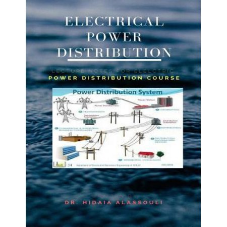 Electrical Power Distribution: Lecture Notes for Electrical Power ...