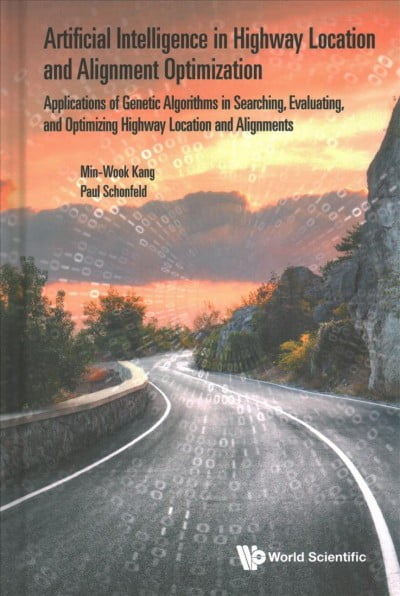 Pre-Owned Artificial Intelligence in Highway Location and Alignment Optimization: Applications ...