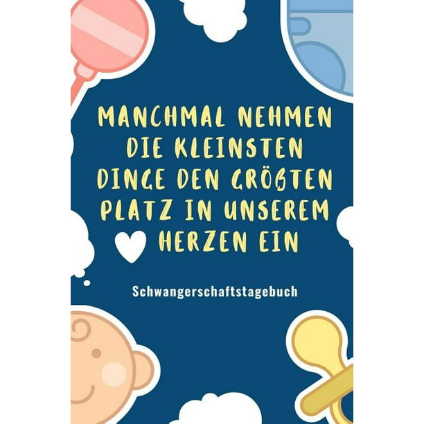 Manchmal Nehmen Die Kleinsten Dinge Den Größten Platz in Unserem Herzen Ein ...