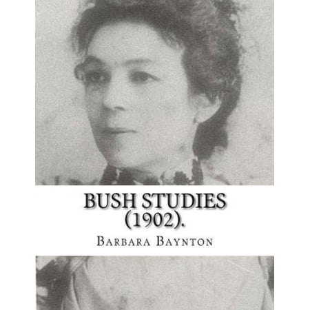 Bush Studies (1902) by: Barbara Baynton: Short Story Collection by ...