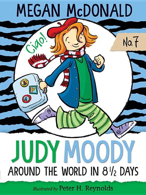 Judy Moody: Judy Moody: Around the World in 8 1/2 Days (Series #7 ...