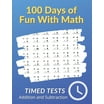 Humble Math - 100 Days of Timed Tests: Multiplication: Ages 8-10, Math ...