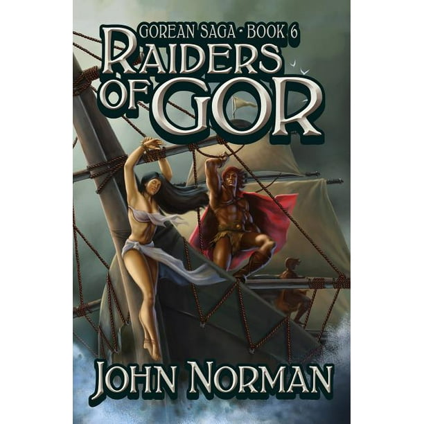 Gorean Saga: Raiders of Gor (Series #6) (Paperback) - Walmart.com ...