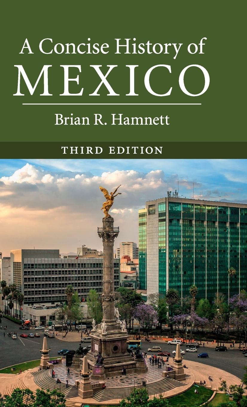 Cambridge Concise Histories A Concise History Of Mexico Edition 3 cambridge-concise-histories-a-concise-history-of-mexico-edition-3