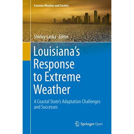 Louisiana's Response to Extreme Weather: A Coastal State's Adaptation ...