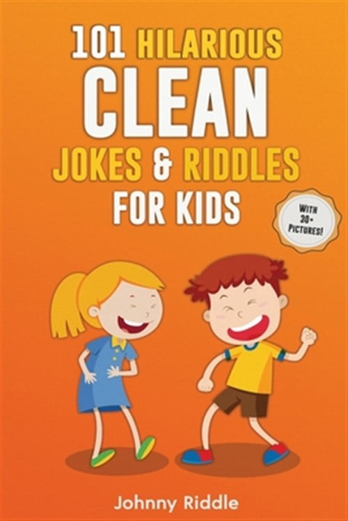 Pre-Owned 101 Hilarious Clean Jokes & Riddles For Kids: Laugh Out Loud ...