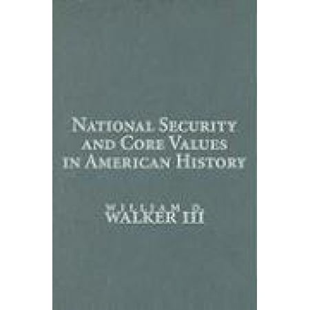 National Security and Core Values in American History | Walmart Canada