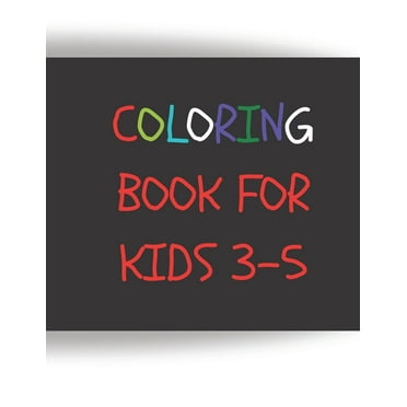 coloring book for kids 3-5: 50 Coloring Pages, Gift for Kids, Ages 3, 4 ...