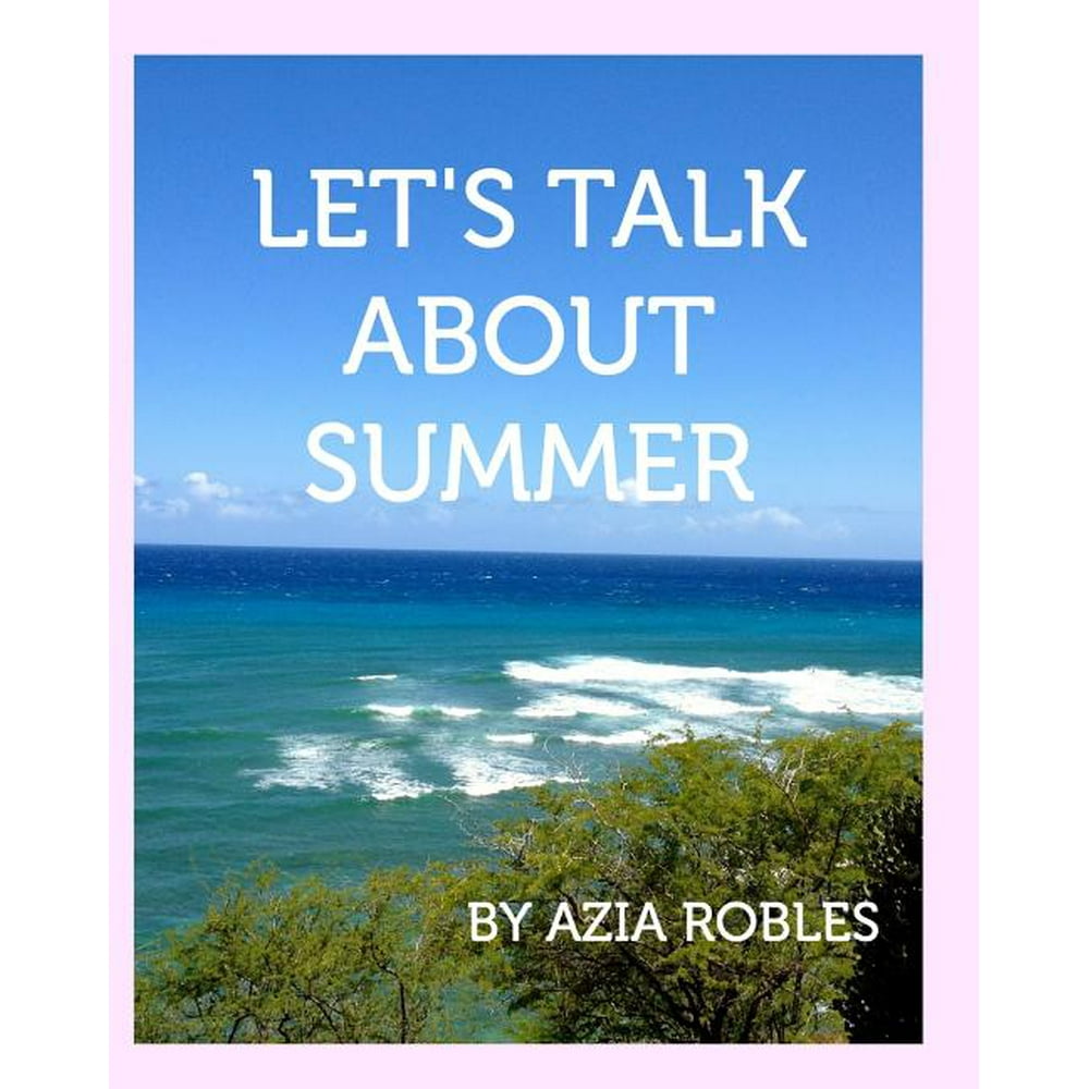 Let's Talk about Summer (Paperback) - Walmart.com - Walmart.com