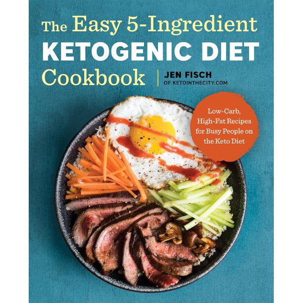 The Easy 5-Ingredient Ketogenic Diet Cookbook (Paperback) - Walmart.com