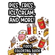 Sweets Coloring Book: A Fun Coloring Book with Sweet and Delicious ...