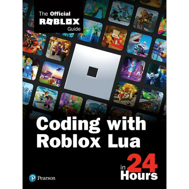 Coding with Roblox Lua in 24 Hours : The Official Roblox Guide ...