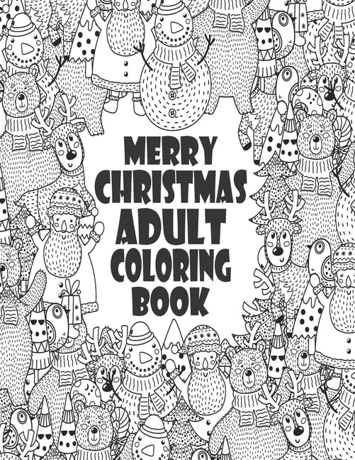 Merry Christmas Adult Coloring Book : 45+ Coloring Pages. Perfect Book ...