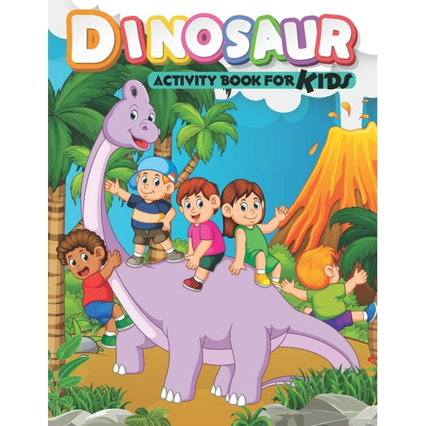 Dinosaur Activity Book For Kids: Fun Activities for Kids Ages 4-8 ...